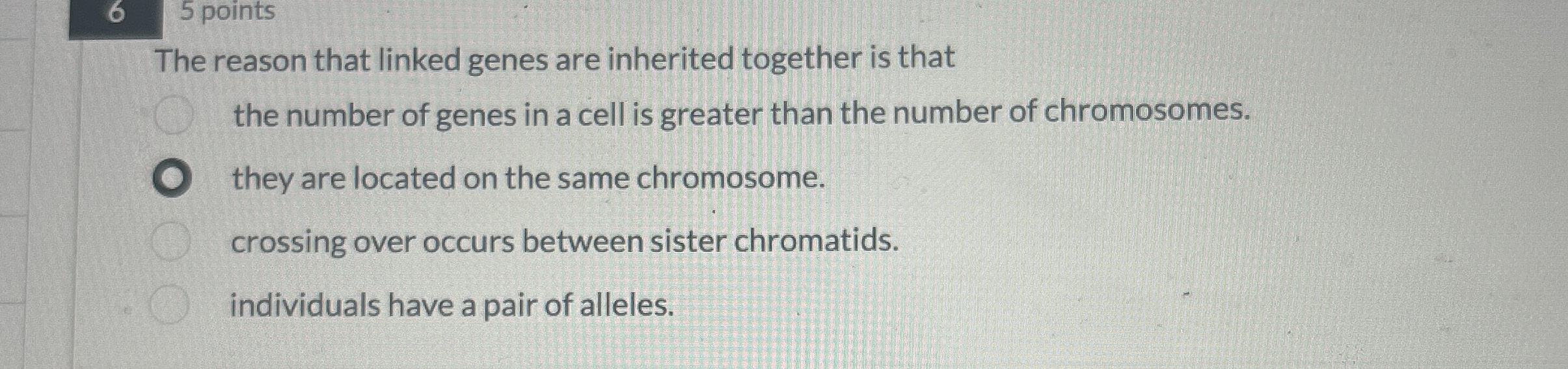 Solved 6,5 ﻿pointsThe reason that linked genes are inherited | Chegg.com