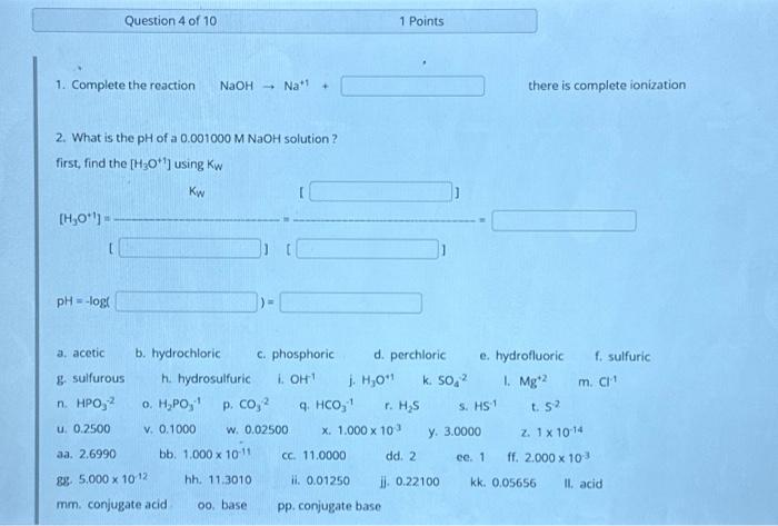 Solved 1. Complete the reaction NaOH→Na+1+ there is complete | Chegg.com