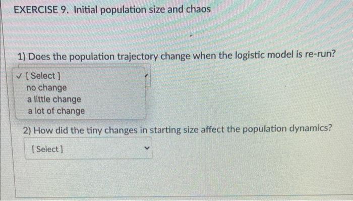 EXERCISE 9. Initial population size and chaos 1) Does | Chegg.com