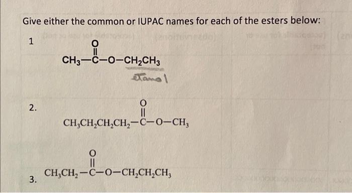 Solved Give either the common or IUPAC names for each of the | Chegg.com