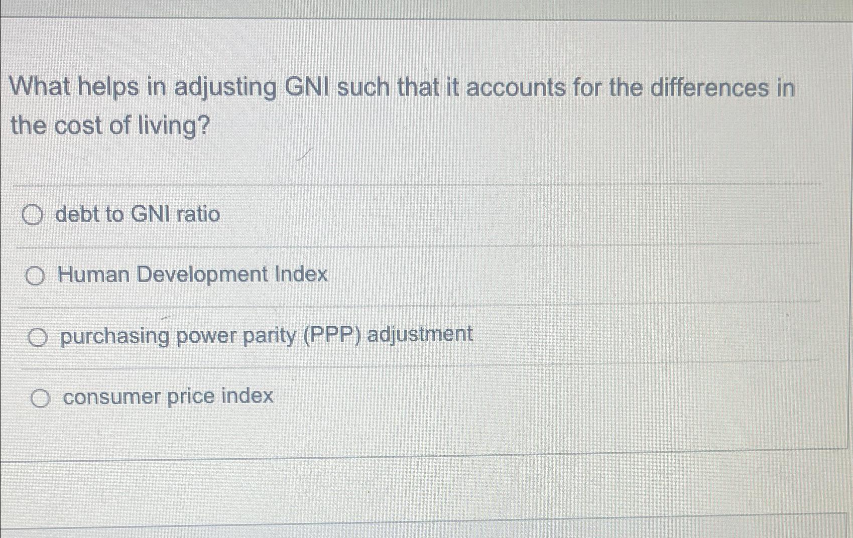 Solved What helps in adjusting GNI such that it accounts for | Chegg.com