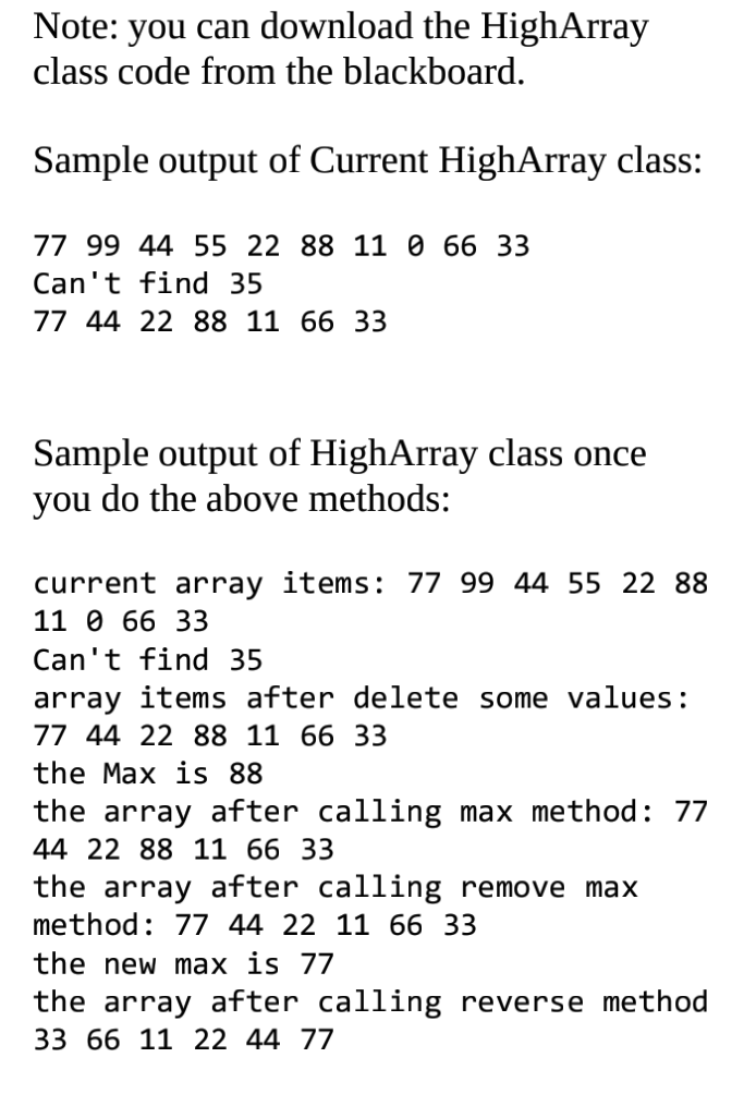 Solved To the HighArray class in the highArray.java program | Chegg.com