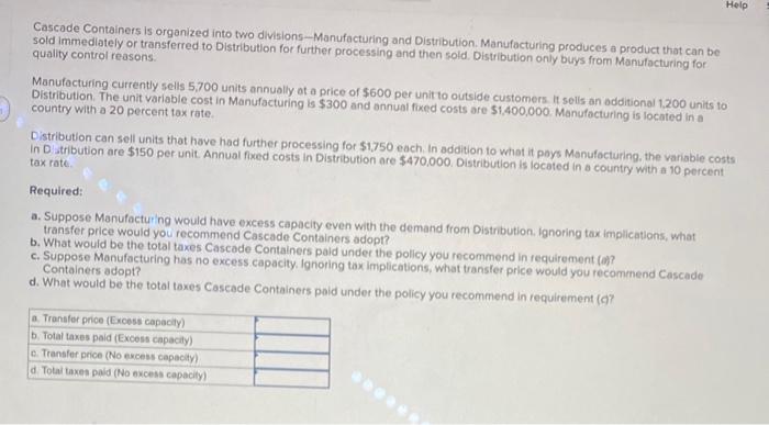 Solved Cascade Containers is organized into two divisions - | Chegg.com