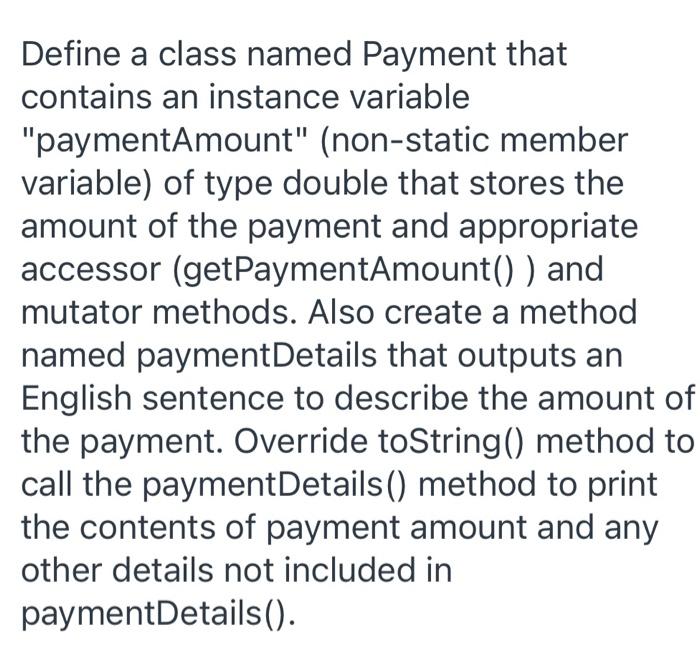 Solved Define a class named Payment that contains an | Chegg.com