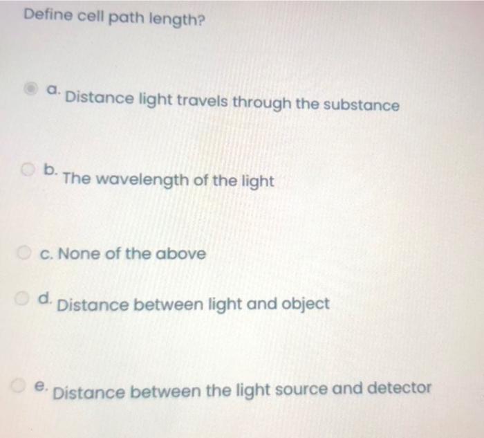 Solved Define cell path length? Distance light travels | Chegg.com