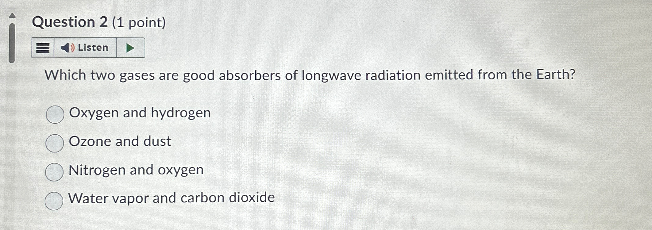 Solved Question 2 (1 ﻿point)ListenWhich two gases are good | Chegg.com