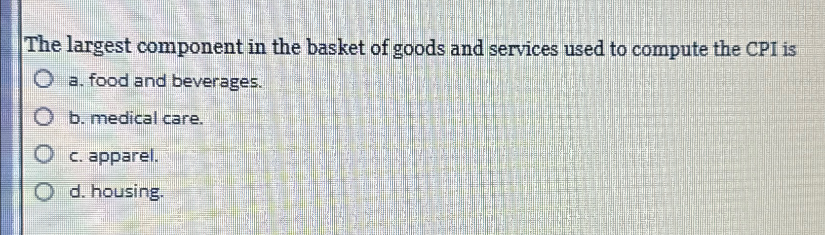 Solved The largest component in the basket of goods and | Chegg.com