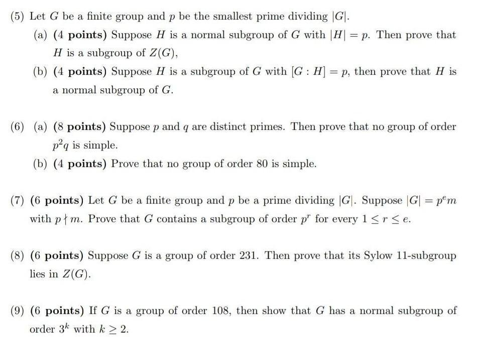 Solved (5) Let G be a finite group and p be the smallest | Chegg.com