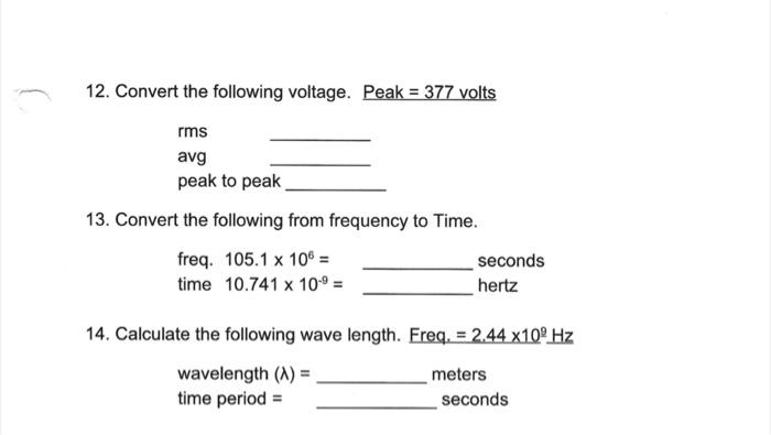Solved 12. Convert the following voltage. Peak =377 volts | Chegg.com