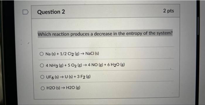 Solved Which reaction produces a decrease in the entropy of | Chegg.com