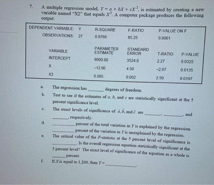 Solved 7 A Multiple Regression Model Y A Bx Cx2 Is