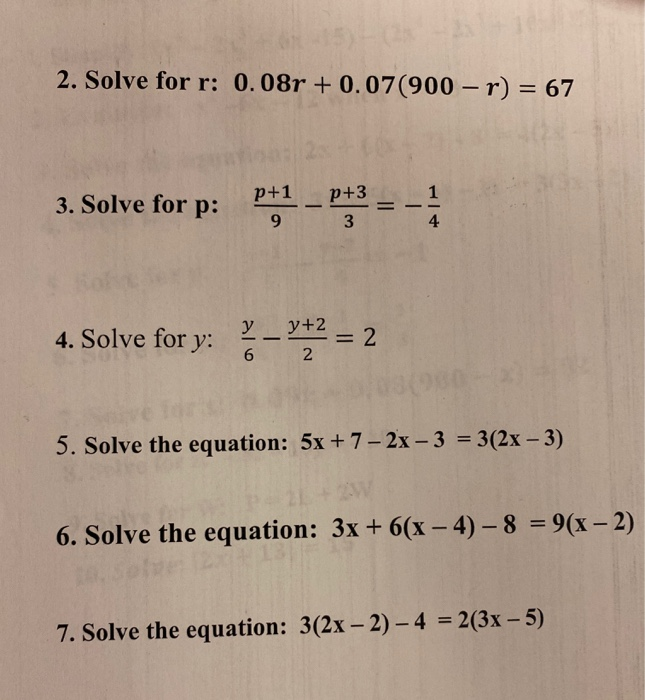 Solved 2. Solve for r: 0.08r +0.07(900 – r) = 67 3. Solve | Chegg.com