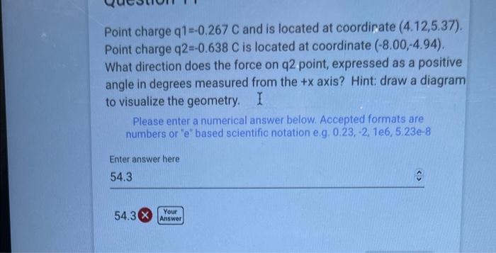 Solved Point charge q1=−0.267C and is located at coordirate | Chegg.com