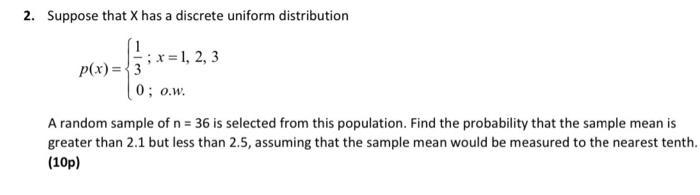 Solved 2. Suppose that X has a discrete uniform distribution | Chegg.com