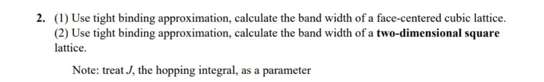 Solved help using the tight binding Approximation to find | Chegg.com