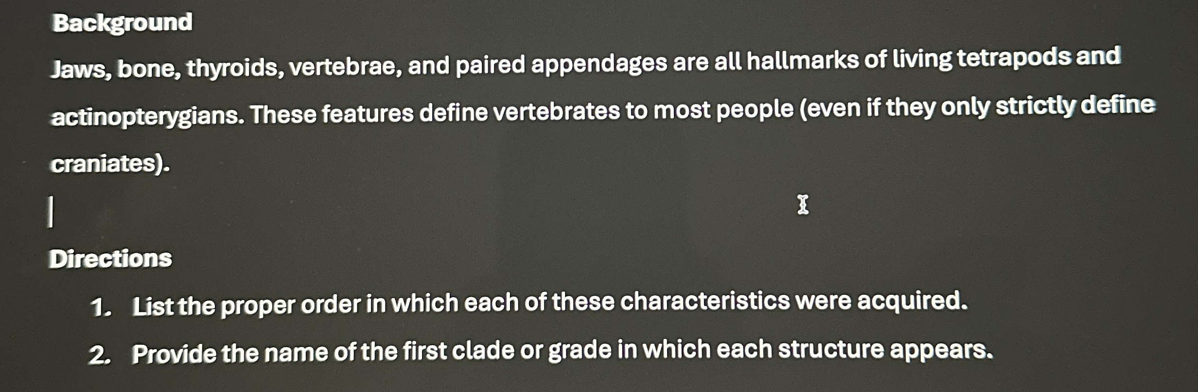 Solved BackgroundJaws, bone, thyroids, vertebrae, and paired | Chegg.com