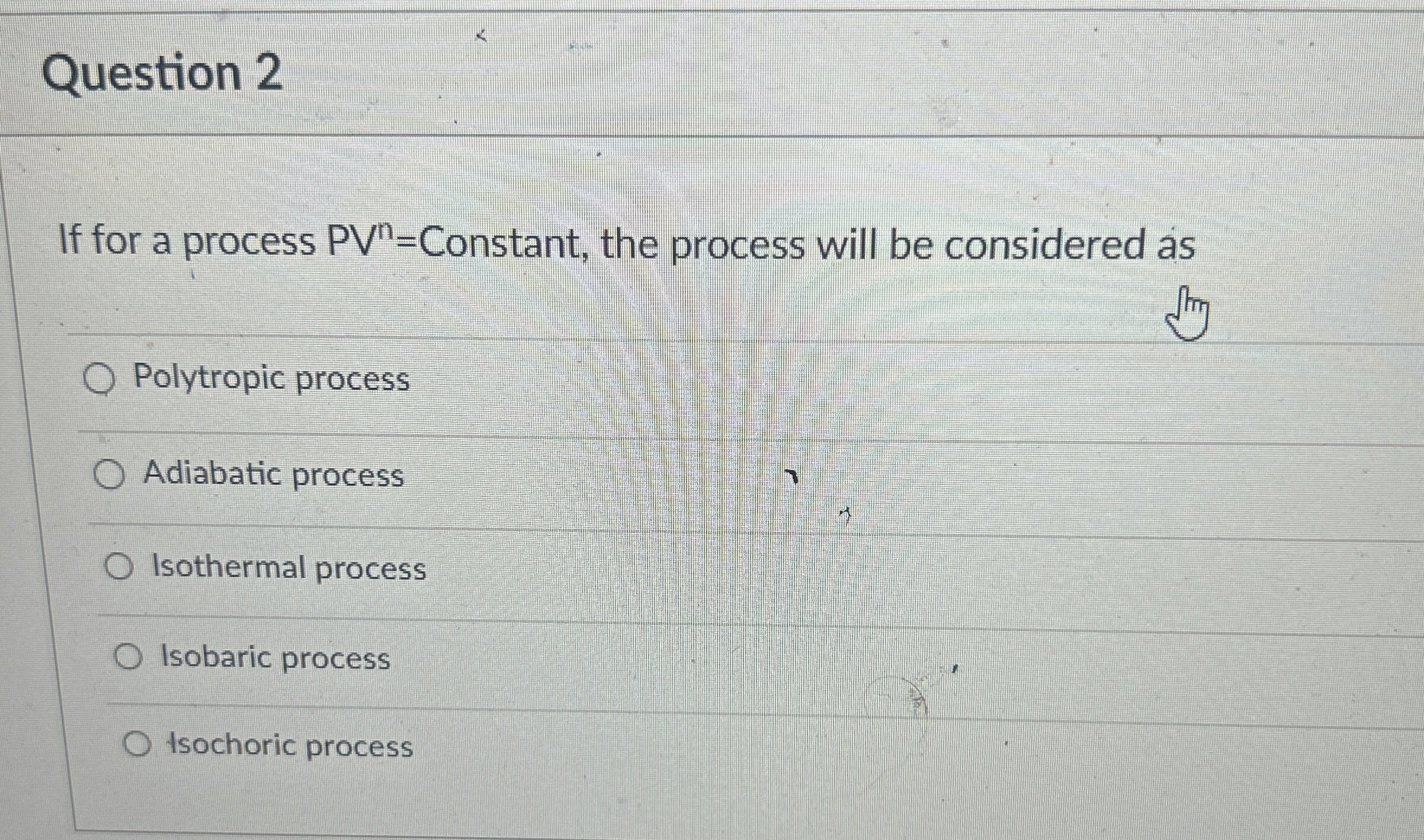 Solved Question 2If for a process PVn= ﻿Constant, the | Chegg.com