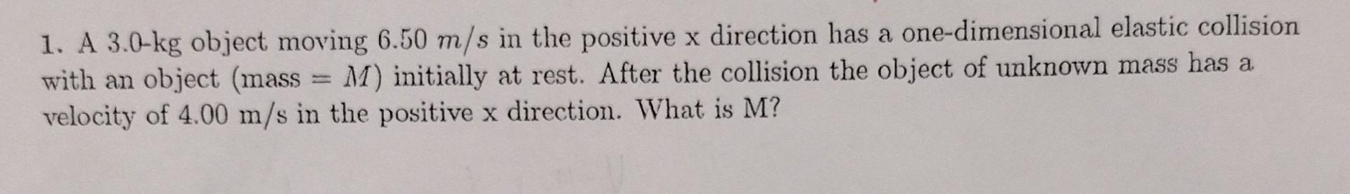 Solved 1 A 3 0−kg Object Moving 6 50 M S In The Positive X