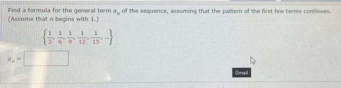 Solved Find a formula for the general term a, of the | Chegg.com