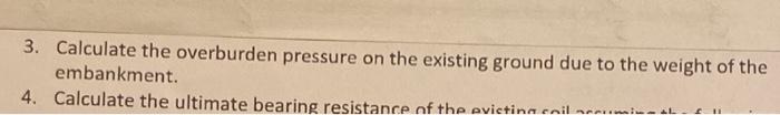 3. Calculate the overburden pressure on the existing | Chegg.com