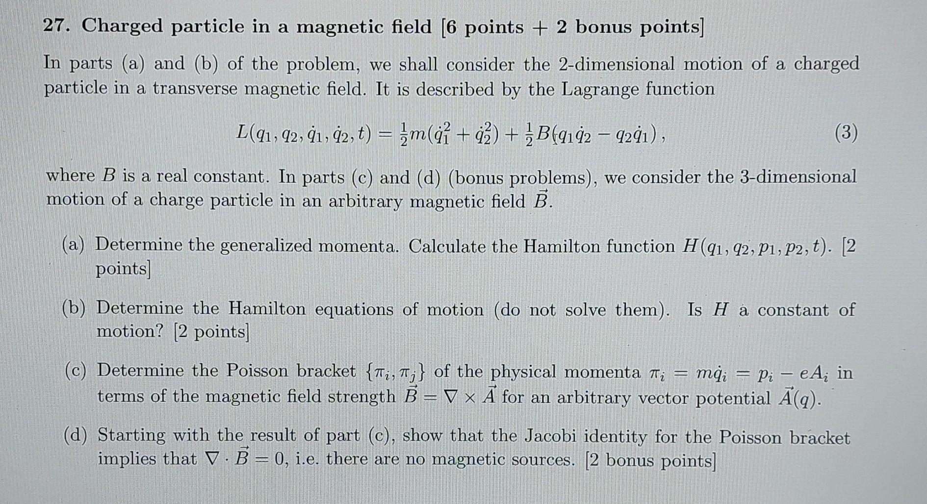 Solved 27. Charged particle in a magnetic field [ 6 points | Chegg.com