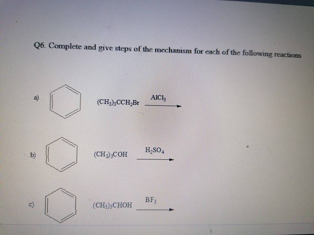 Solved Q6. Complete and give steps of the mechanism for each | Chegg.com