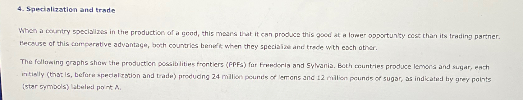 Solved Specialization and tradeWhen a country specializes in | Chegg.com