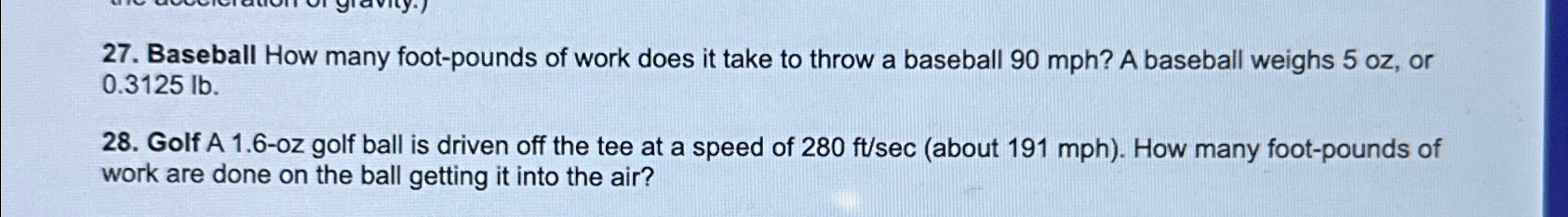 Solved Baseball How many foot-pounds of work does it take to | Chegg.com