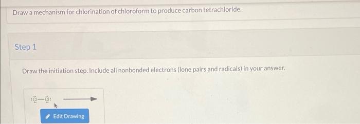 Solved Draw a mechanism for chlorination of chloroform to | Chegg.com