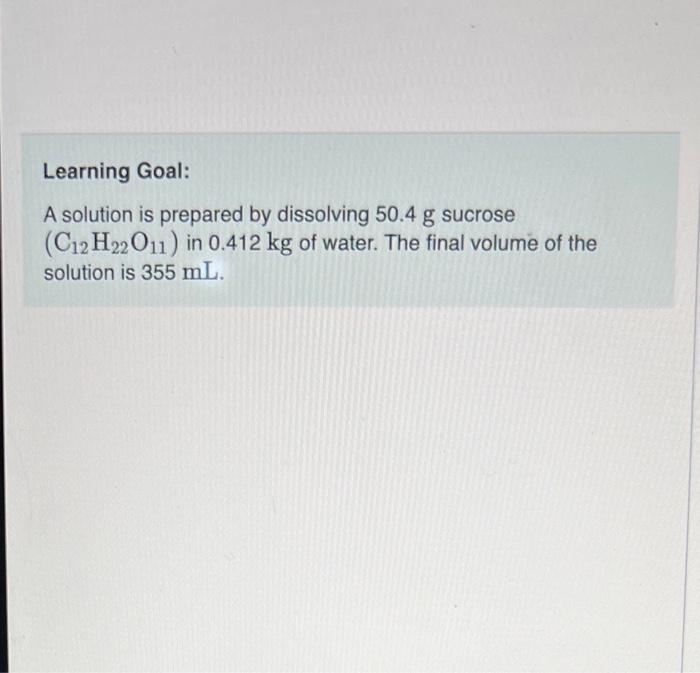 Solved Learning Goal: A solution is prepared by dissolving | Chegg.com