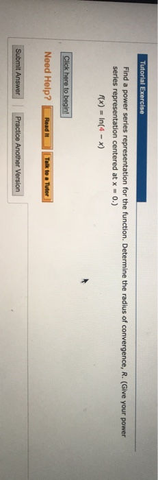 Solved Tutorial Exercise Find a power series representation | Chegg.com