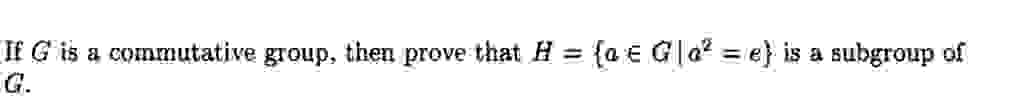 Solved If G ﻿is a commutative group, then prove that | Chegg.com