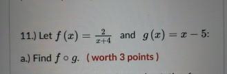 Solved 11.) ﻿Let f(x)=2x+4 ﻿and g(x)=x-5 ﻿:a.) ﻿Find f×g. | Chegg.com