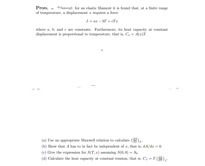 Solved for an elastic filament it is found that, at a finite | Chegg.com