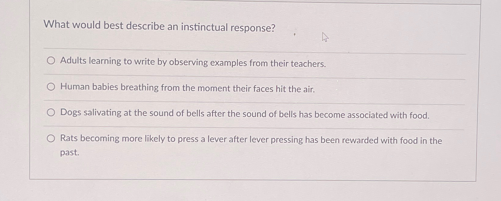 Solved What would best describe an instinctual | Chegg.com