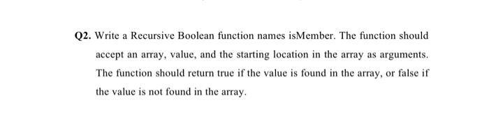 Solved Q2. Write a Recursive Boolean function names | Chegg.com