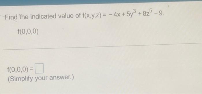 Solved Find the indicated value of the function | Chegg.com