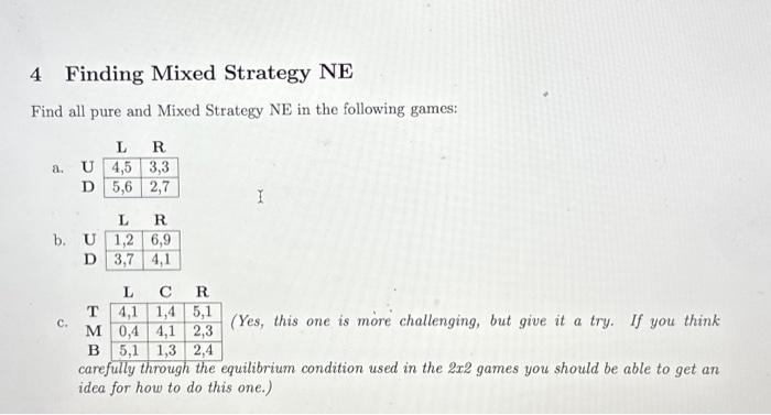Solved 4 Finding Mixed Strategy NE Find all pure and Mixed | Chegg.com