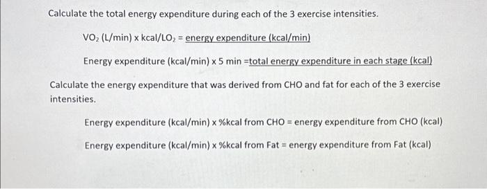 Calculate the total energy expenditure during each of | Chegg.com