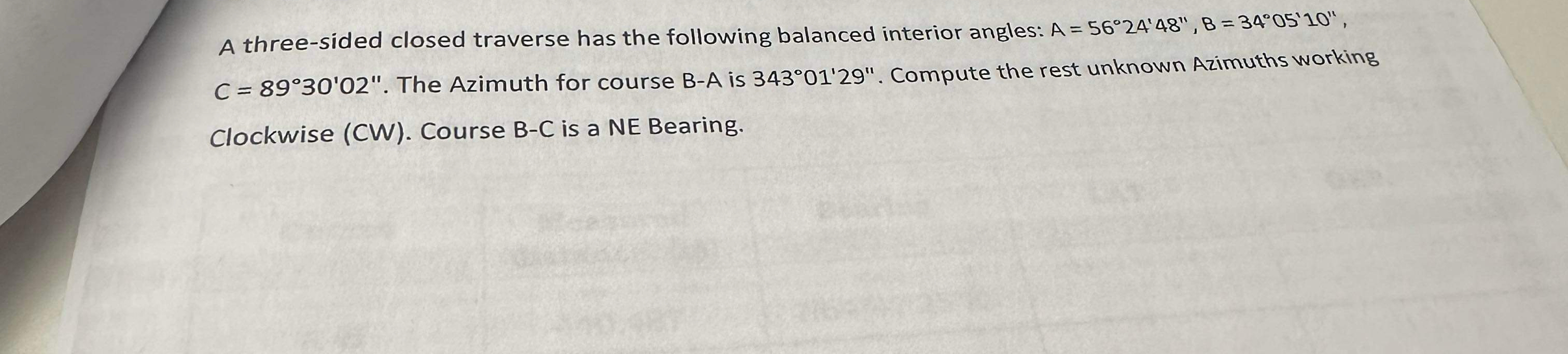 Solved A three-sided closed traverse has the following | Chegg.com
