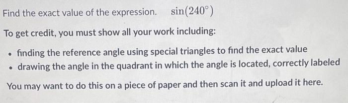 Solved Find the exact value of the expression. sin(240∘) To | Chegg.com