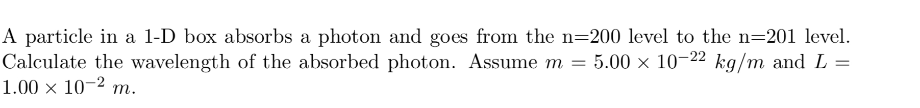 Solved A particle in a 1-D box absorbs a photon and goes | Chegg.com