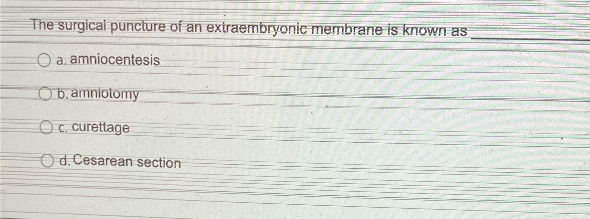 Solved The surgical puncture of an exiraembryonic membrane | Chegg.com
