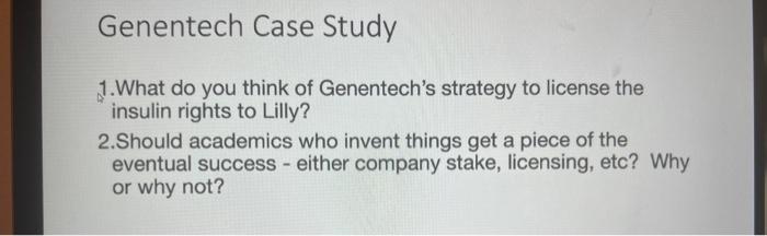 Solved Genentech Case Study 1.What do you think of | Chegg.com