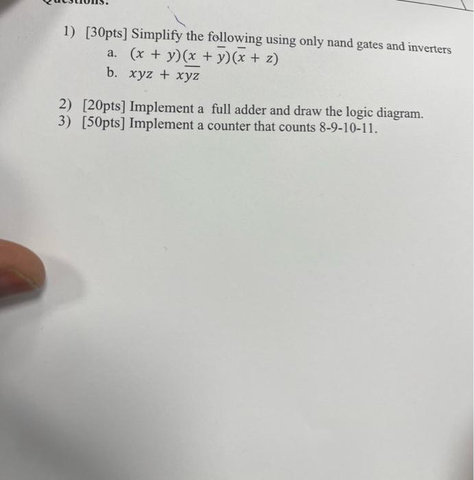 Solved 1) [30pts] Simplify the following using only nand | Chegg.com