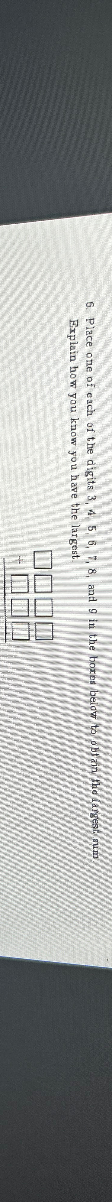 Solved Place one of each of the digits 3,4,5,6,7,8, ﻿and 9 | Chegg.com