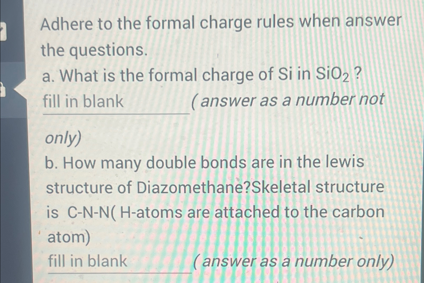 Solved Adhere to the formal charge rules when answer the | Chegg.com