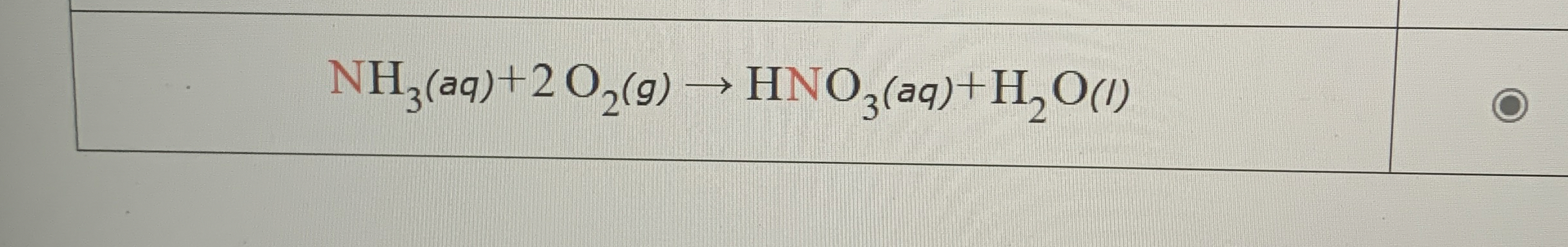 Solved is N in NH3(aq)+2O2(g)→HNO3(aq)+H2O(l) ﻿being | Chegg.com