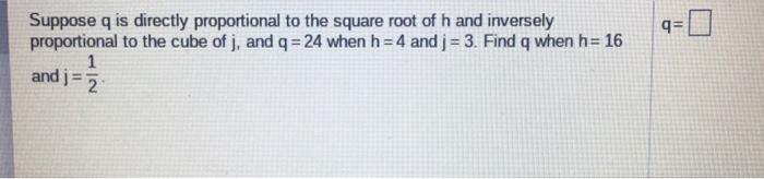 Solved = Suppose q is directly proportional to the square | Chegg.com