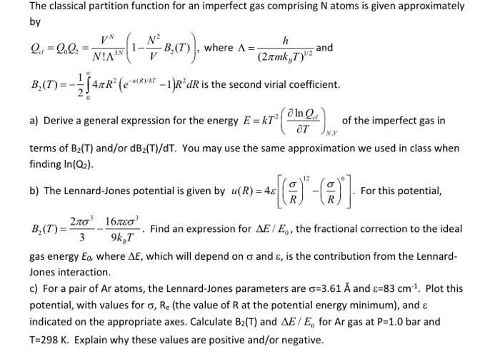 Solved The classical partition function for an imperfect gas | Chegg.com